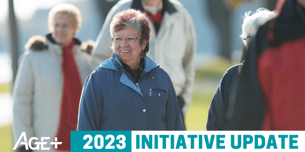 AGE+ in Action! Initiative Update! - AGE+